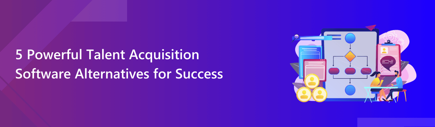 5 Powerful Talent Acquisition Software to Boost Recruitment